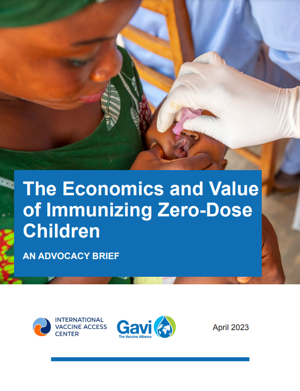 The Economics and Value of Immunizing Zero-Dose Children: An advocacy brief - Immunization Economics