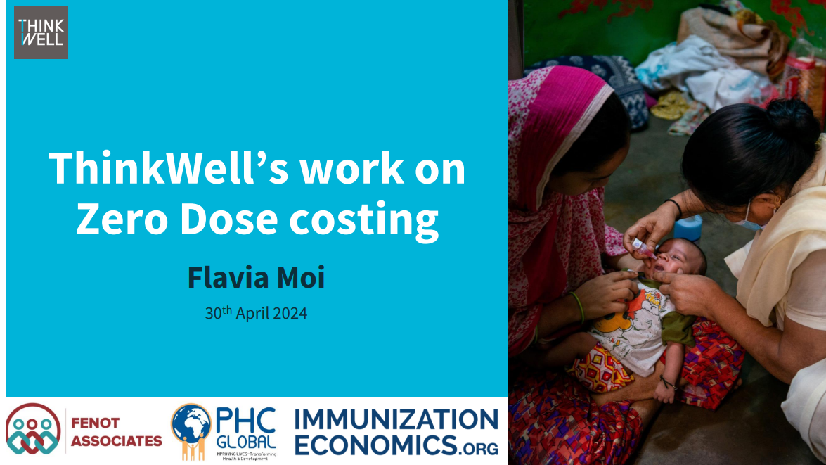 ThinkWell’s work on zero-dose costing in Ethiopia and Pakistan - Immunization Economics