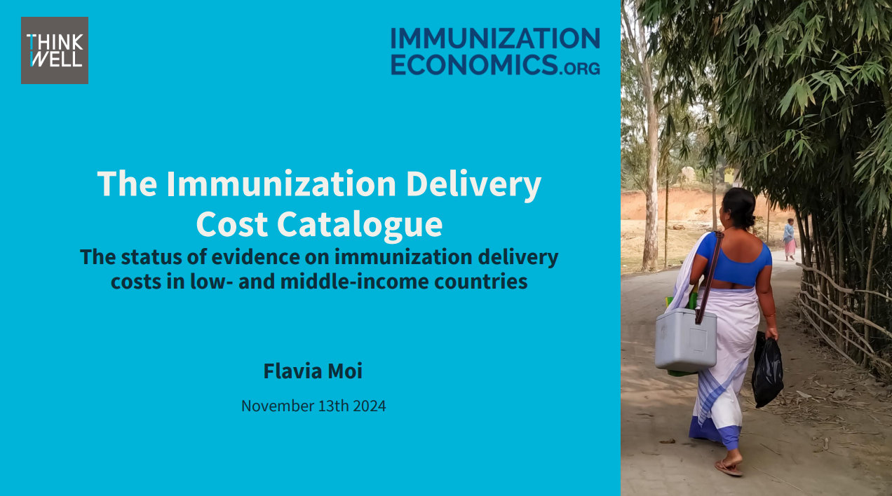 The Immunization Delivery Cost Catalogue: The status of evidence on immunization delivery costs ...